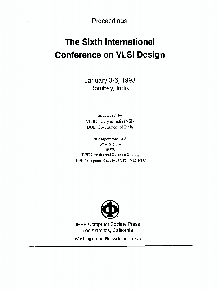 Proceedings The Sixth International Conference on VLSI Design | IEEE Conference Publication ...