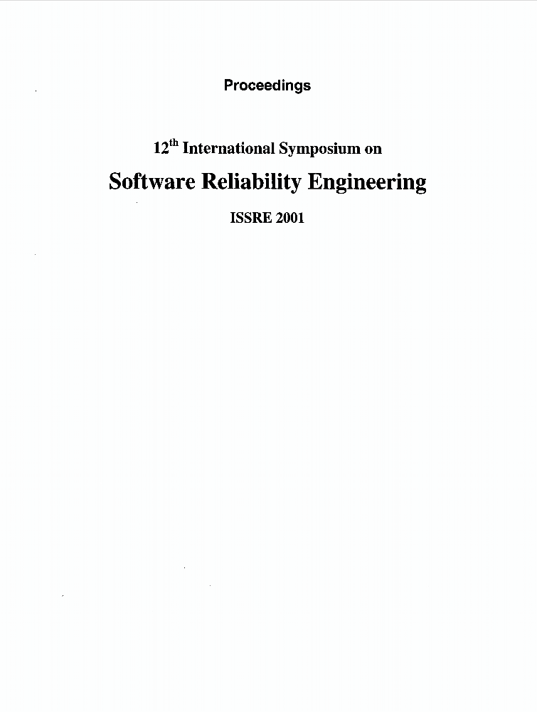 Proceedings 12th International Symposium on Software Reliability ...