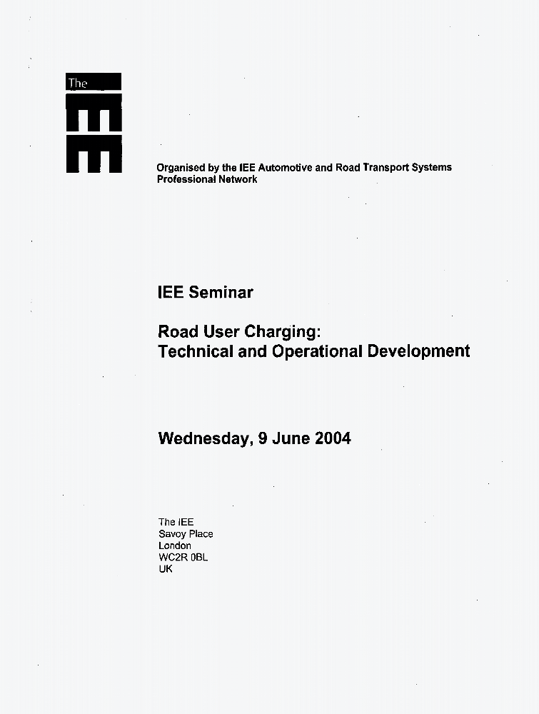 IEE Seminar Road User Charging: Technical and Operational Development ...
