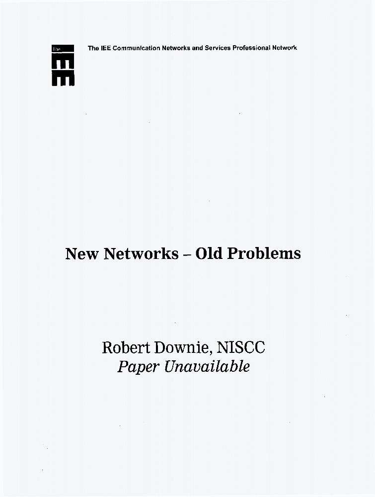 New networks - old problems | IET Conference Publication | IEEE Xplore